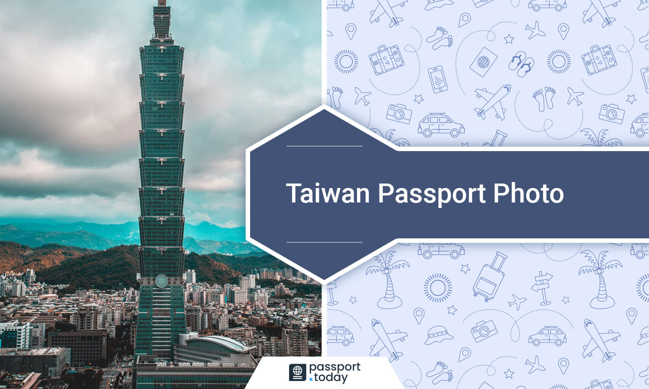 Taiwan Passport Photo Size & Requirements