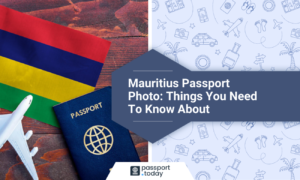 Mauritius Passport Photo: Things You Need To Know About