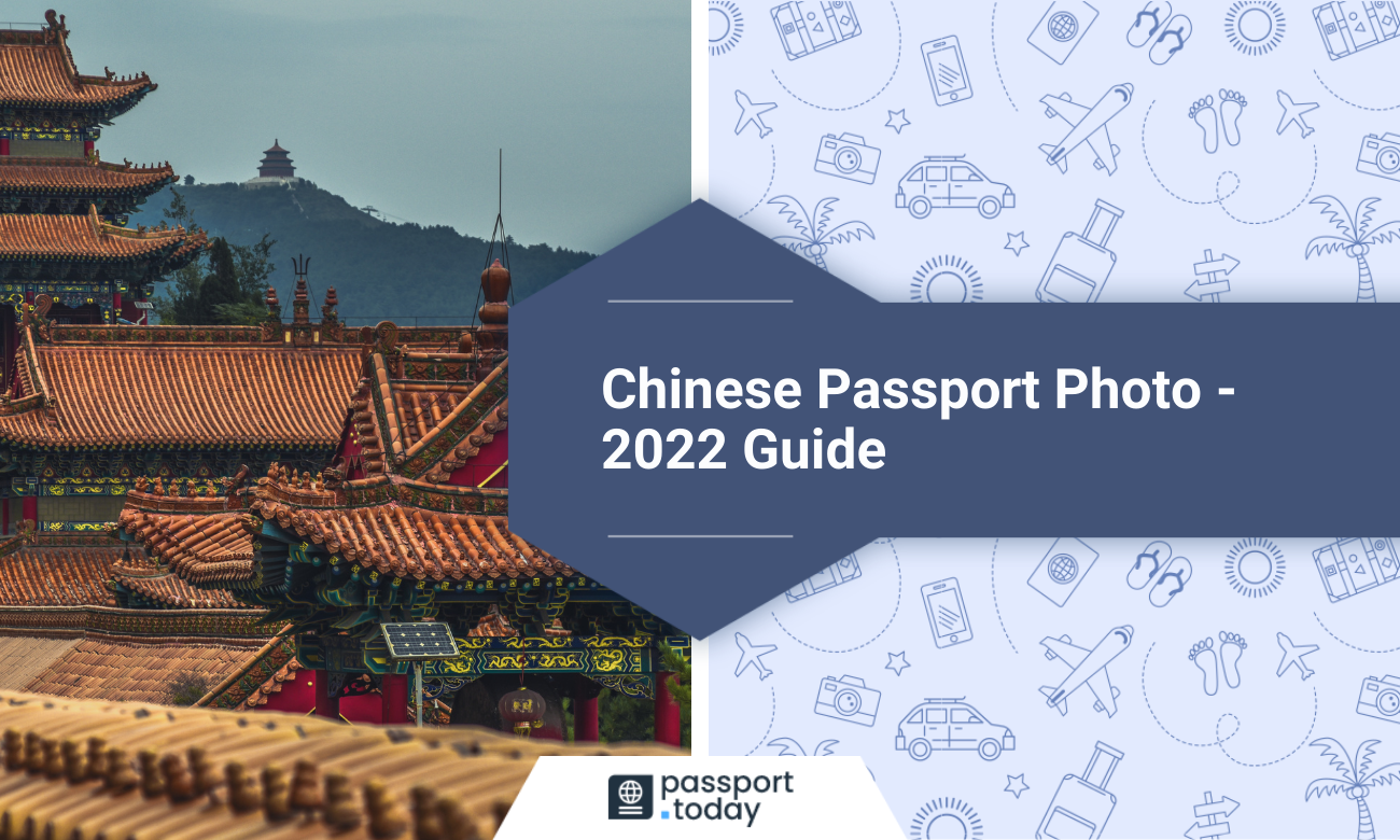 Chinese Passport Photo - 2022 Guide
