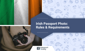 Irish Passport Photo: Rules & Requirements